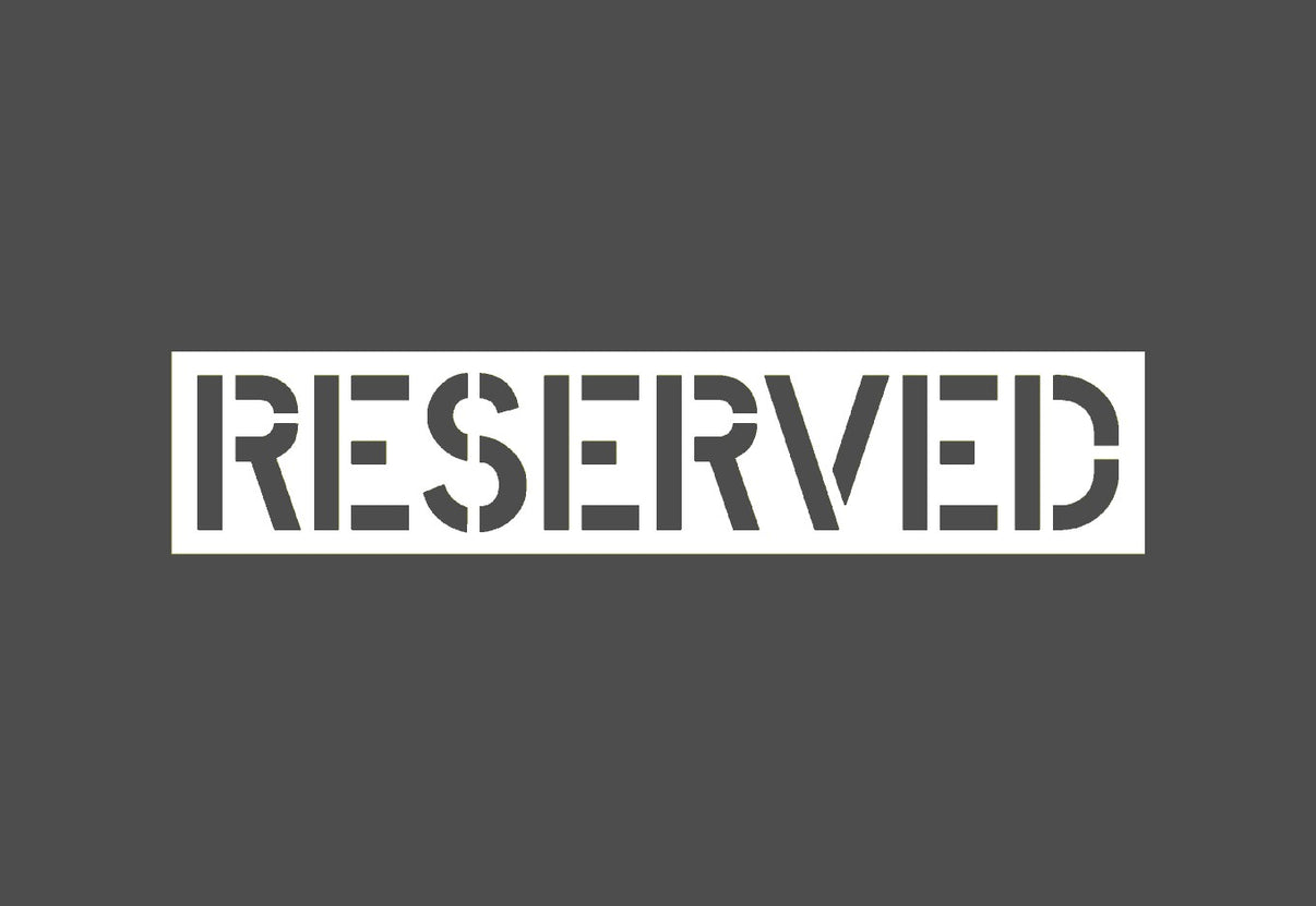 Reserved Stencil – Canada Stencil and Sign