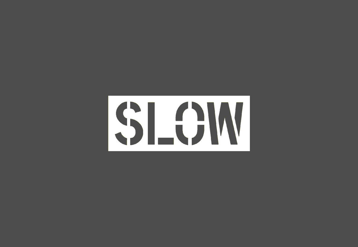 Slow Stencil – Canada Stencil and Sign